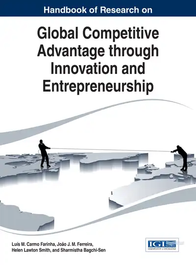 Handbook of Research on Global Competitive Advantage through Innovation ...