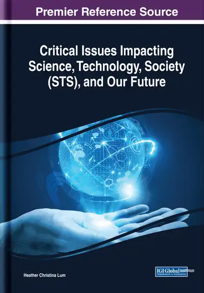 Critical Issues Impacting Science, Technology, Society (STS), and Our ...