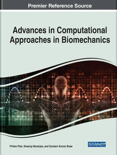 Finite Element Analysis in Biomechanics: Science & Engineering Book Chapter | IGI Global ...