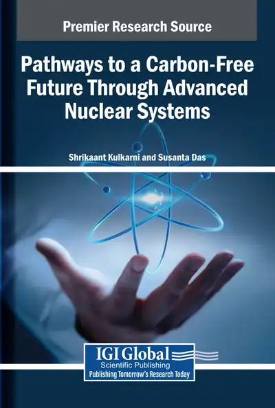 Introduction to Advanced Nuclear Systems: Science & Engineering Book Chapter | IGI Global ...