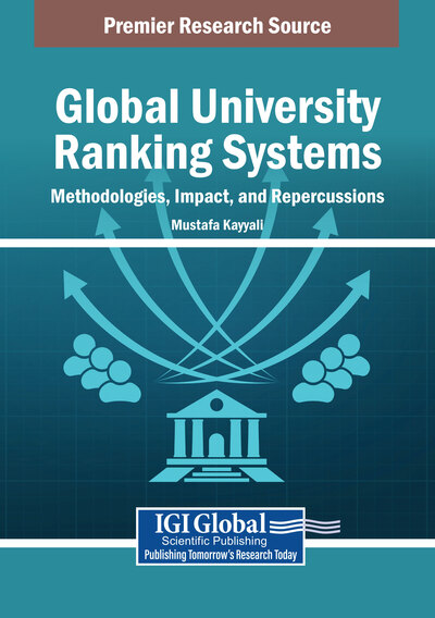 Global University Ranking Systems: Methodologies, Impact, and ...