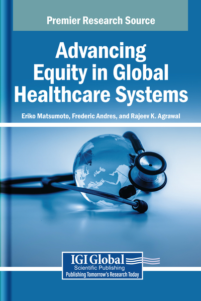 Advancing Equity in Global Healthcare Systems: 9798337313306: Medicine ...