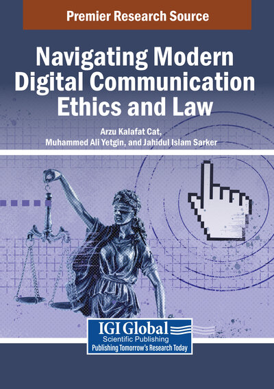 Navigating Modern Digital Communication Ethics and Law: 9798337317021 ...