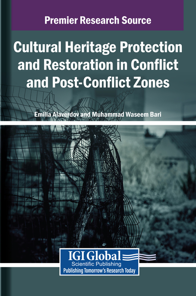 Cultural Heritage Protection and Restoration in Conflict Zones: The ...