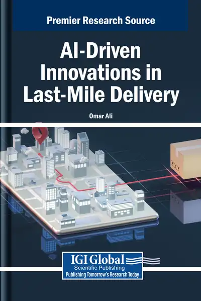 AI-Driven Innovations in Last-Mile Delivery: 9798337328331: Business ...