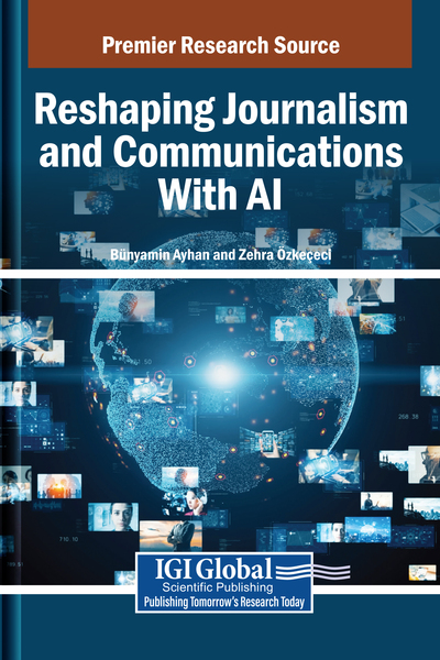 Reshaping Journalism and Communications With AI: 9798337329604: Media ...