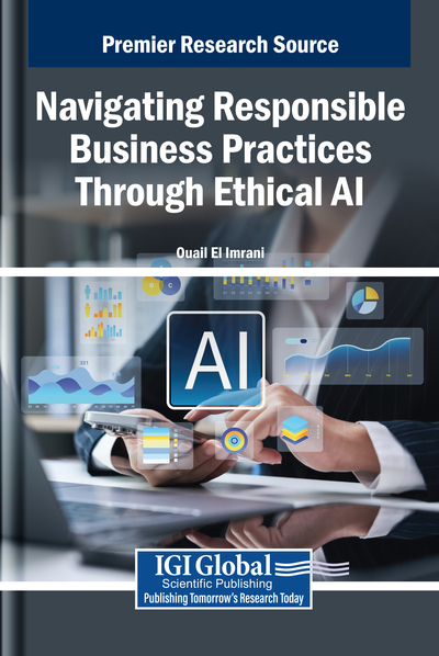 Navigating Responsible Business Practices Through Ethical AI ...