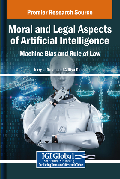 Moral and Legal Aspects of Artificial Intelligence: Machine Bias and Rule of Law: 9798337331140 ...