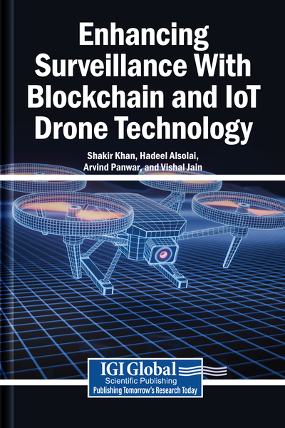 Enhancing Surveillance With Blockchain and IoT Drone Technology: 9798337342771: Security ...