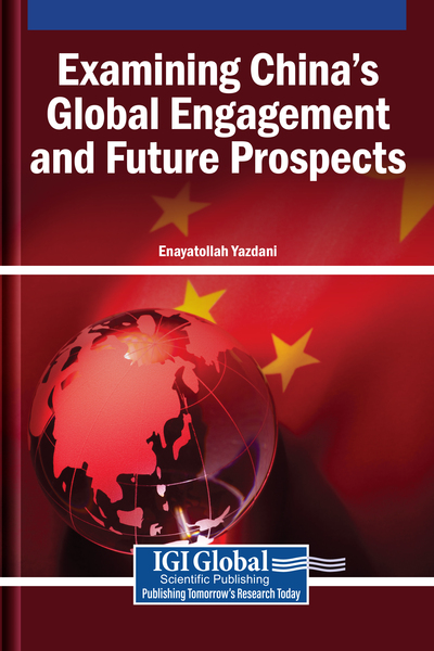 Examining China's Global Engagement and Future Prospects: 9798337352084 ...