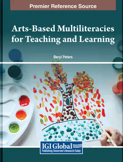 IRMA-International.org: Arts-Based Multiliteracies for Teaching and ...