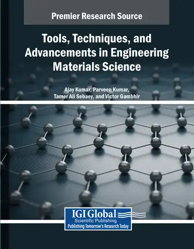 Tools, Techniques, and Advancements in Engineering Materials Science ...