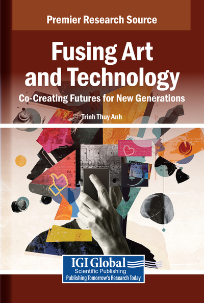 Fusing Art and Technology: Co-Creating Futures for New Generations ...