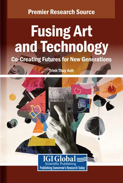 Fusing Art and Technology: Co-Creating Futures for New Generations ...
