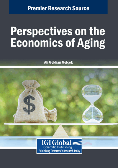 IRMA-International.org: The Economics of Aging: Global Trends and ...
