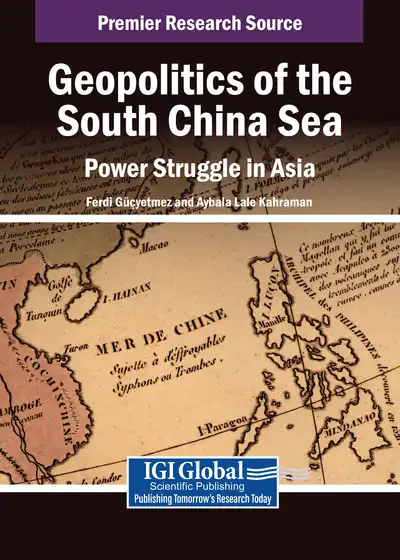 Navigating the Geopolitics of the South China Sea: Re-Emerging Maritime Dynamics in the Systemic ...