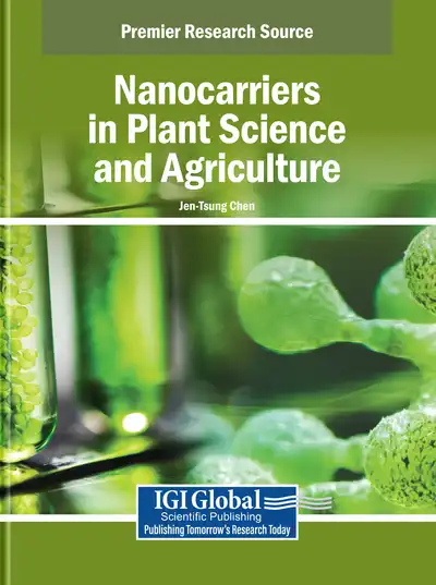 Nanocarriers in Plant Science and Agriculture: An Introductory Overview ...